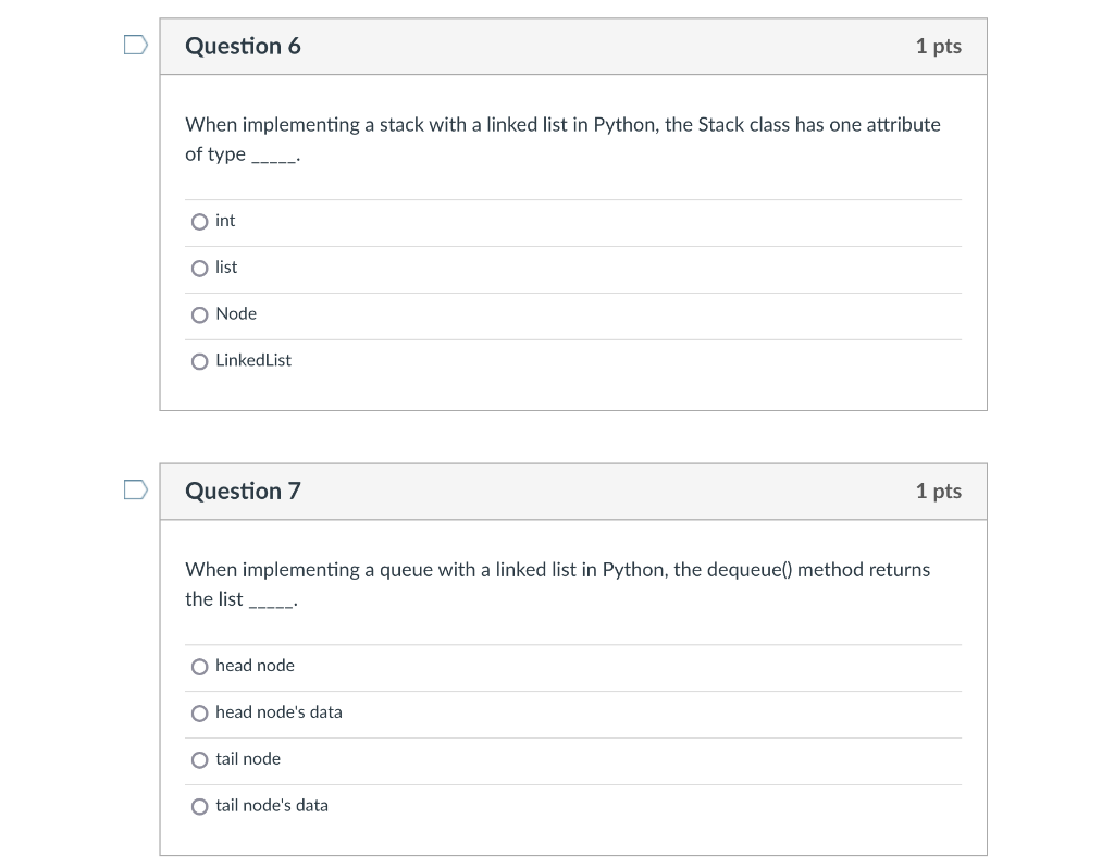 Solved D Question 6 1 pts When implementing a stack with a | Chegg.com