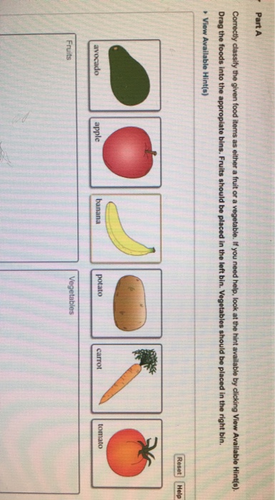 Solved Part A Correctly classify the given food items as | Chegg.com Solved Part A Correctly classify the given food items as | Chegg.com