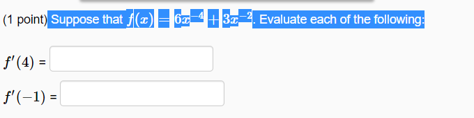 Solved (1 point) f′(4)= f′(−1)= | Chegg.com