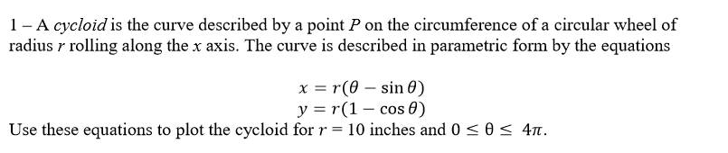 Solved İ-A cycloid is the curve described by a point P on | Chegg.com