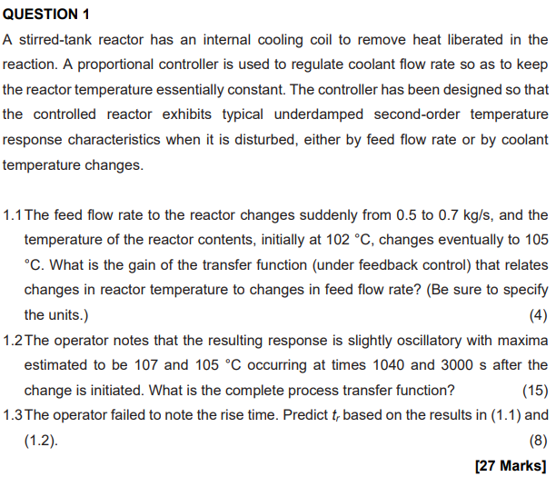 Solved QUESTION 1A stirred-tank reactor has an internal | Chegg.com