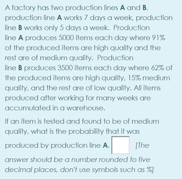 Solved A factory has two production lines A and B, | Chegg.com