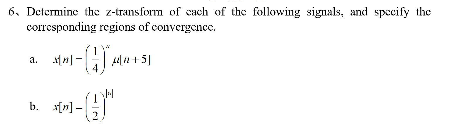 Solved 6. Determine the z-transform of each of the following | Chegg.com