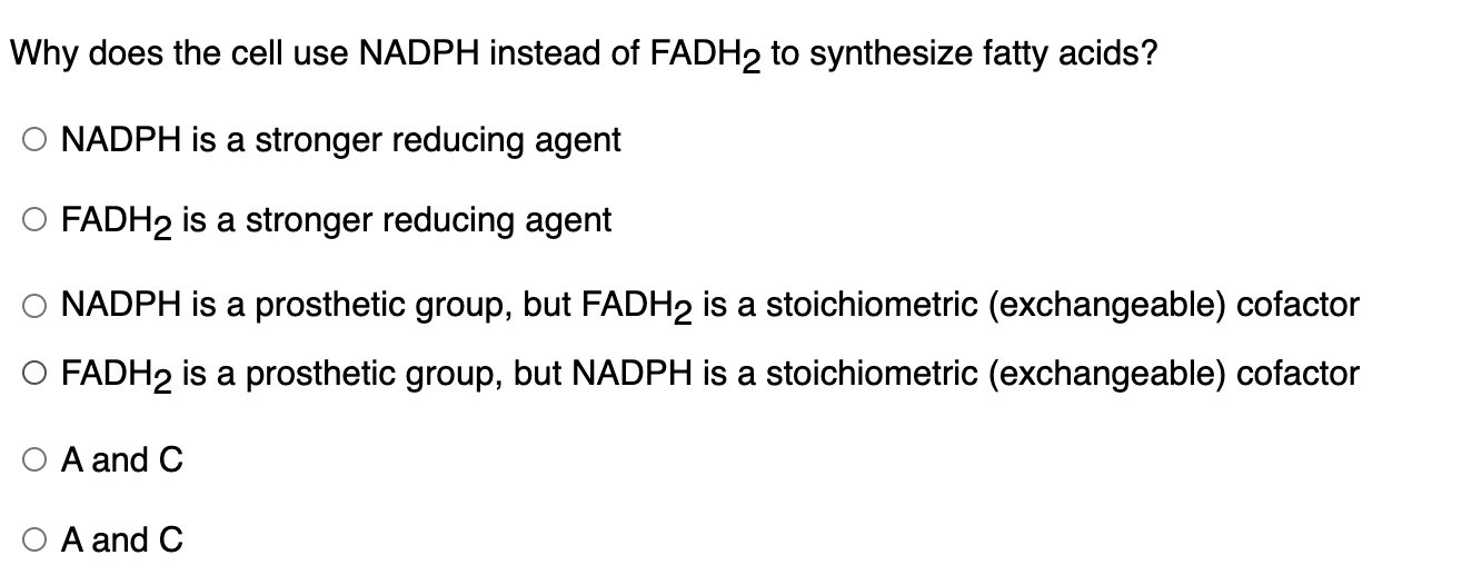Solved Why does the cell use NADPH instead of FADH2 to | Chegg.com