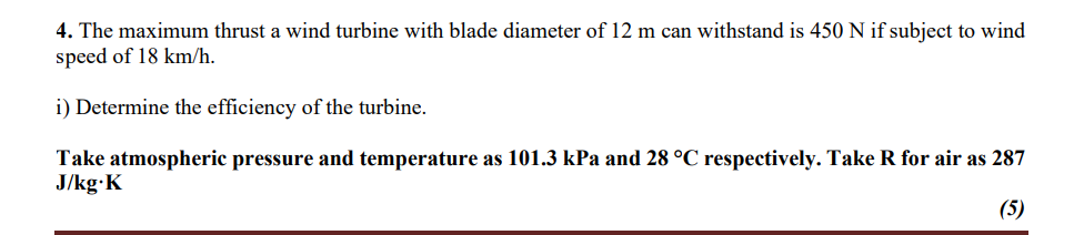 Solved 4. The maximum thrust a wind turbine with blade | Chegg.com