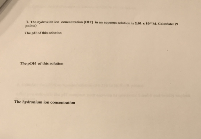 Solved 3. The hydroxide ion concentration [OH] in an aqueous | Chegg.com