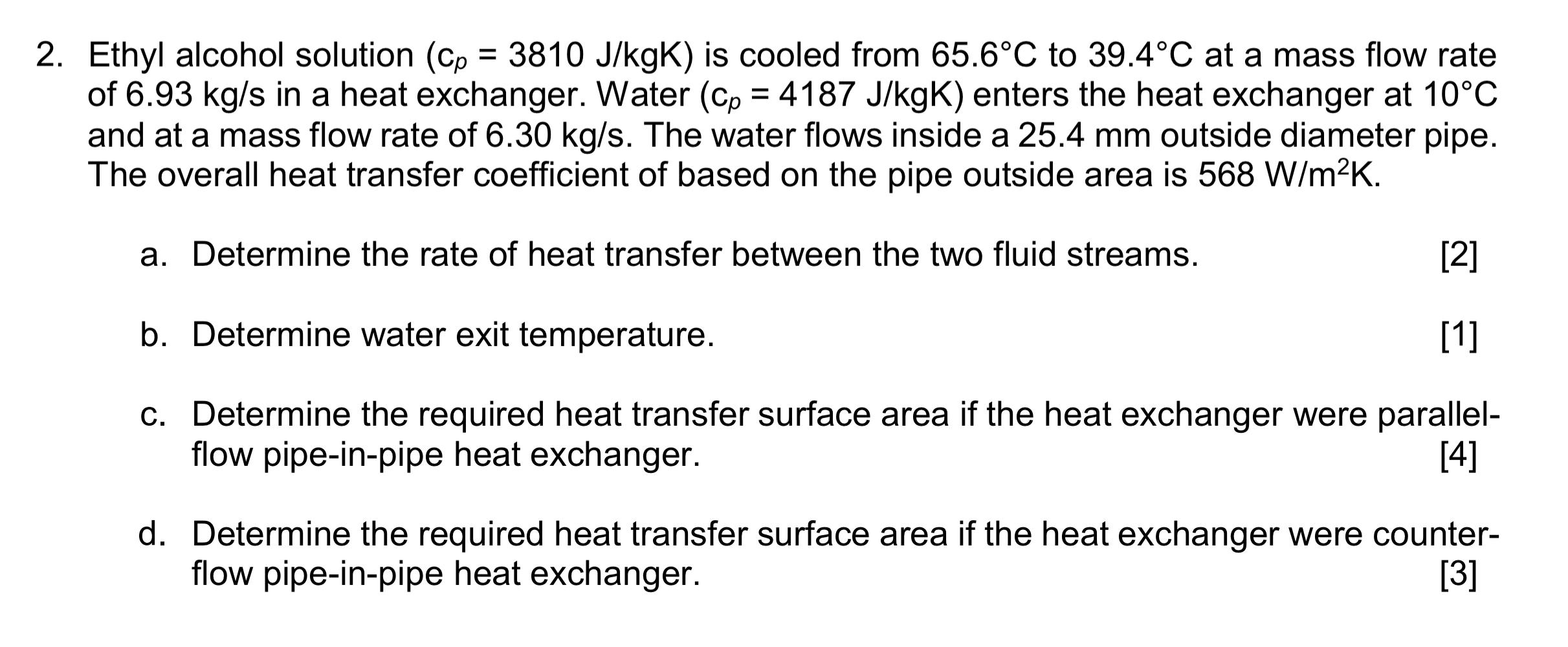 Solved 2. Ethyl alcohol solution (cp= 3810 J/kgK) is cooled | Chegg.com