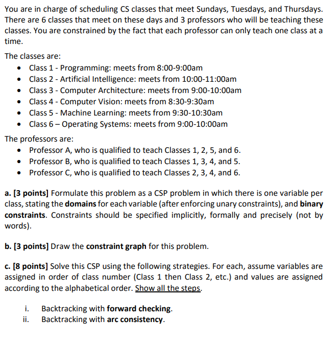 Solved You are in charge of scheduling CS classes that meet | Chegg.com