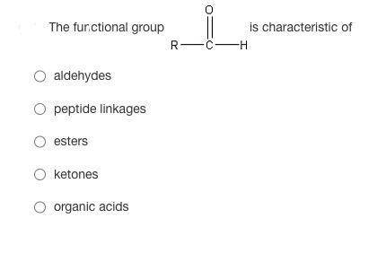 Solved The functional group s characteristic of aldehydes | Chegg.com