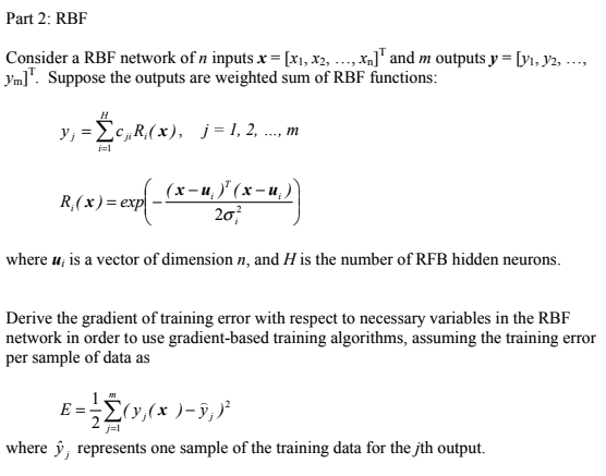 Solved Consider a RBF network of n inputs x=[x1,x2,…,xn]T | Chegg.com