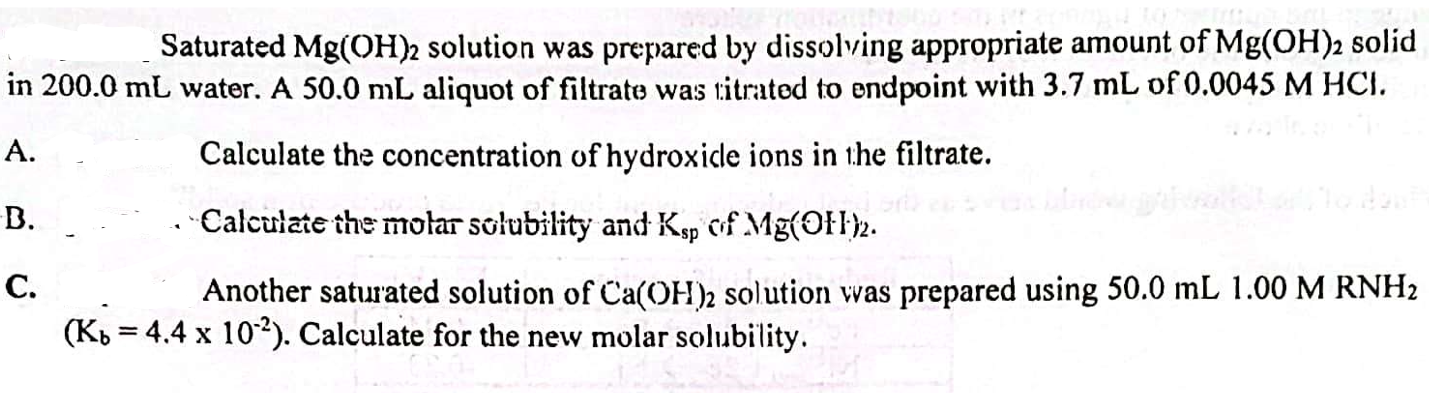 Solved Saturated Mg(OH)2 solution was prepared by dissolving | Chegg.com Solved Saturated Mg(OH)2 solution was prepared by dissolving | Chegg.com