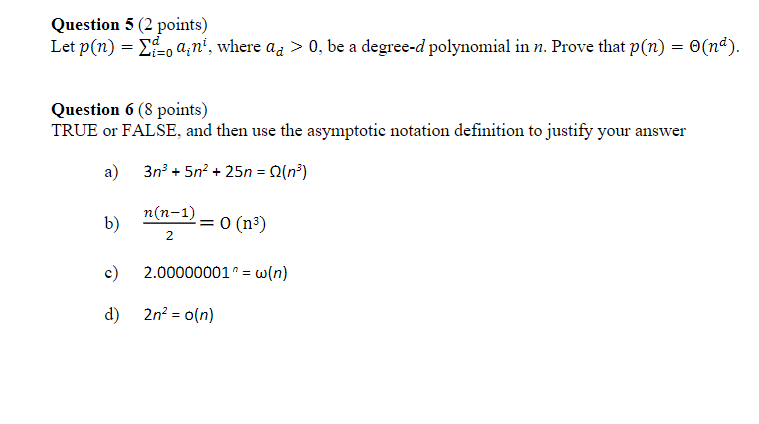 Solved Question 5 ( 2 points) Let p(n)=∑i=0daini, where | Chegg.com