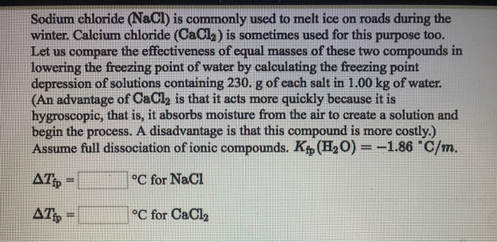 Solved Sodium chloride (NaCl) is commonly used to melt ice | Chegg.com