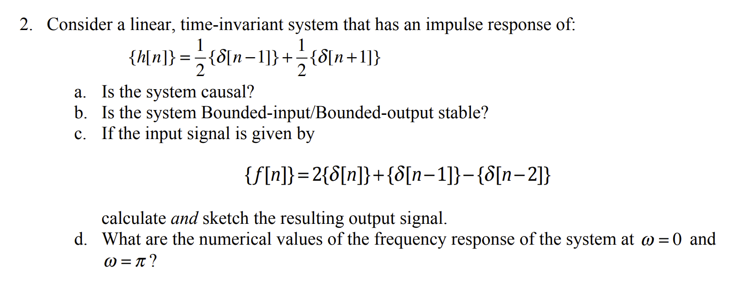 Consider a linear, time-invariant system that has an | Chegg.com