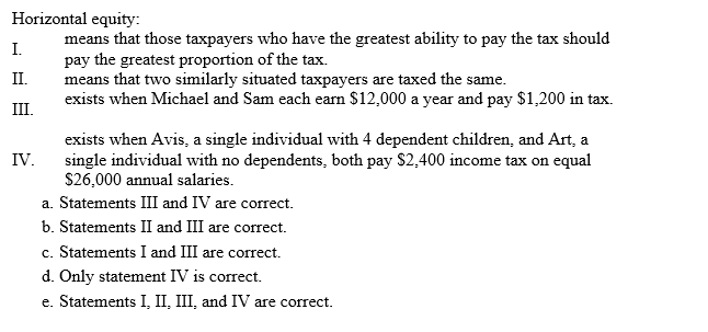 Solved Horizontal equity: I. means that those taxpayers who | Chegg.com