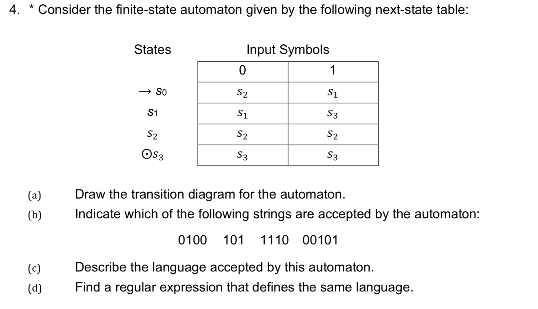 Solved 4 Consider The Finite State Automaton Given By The Chegg