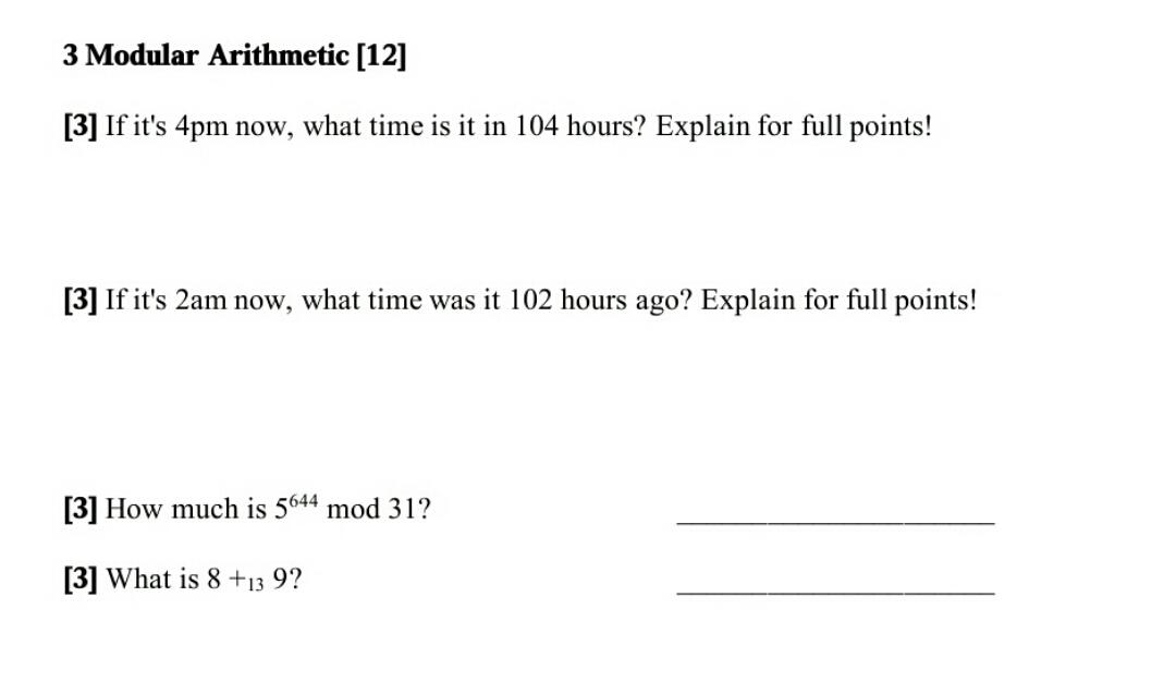 Solved 3 Modular Arithmetic [12] [3] If it's 4pm now, what | Chegg.com