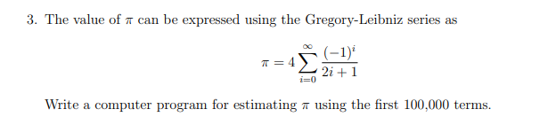 Solved 3. The value of π can be expressed using the | Chegg.com