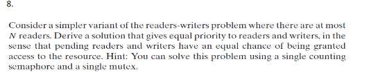 Solved 8. Consider a simpler variant of the readers-writers | Chegg.com