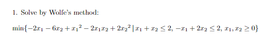 1. Solve by Wolfe's method: | Chegg.com