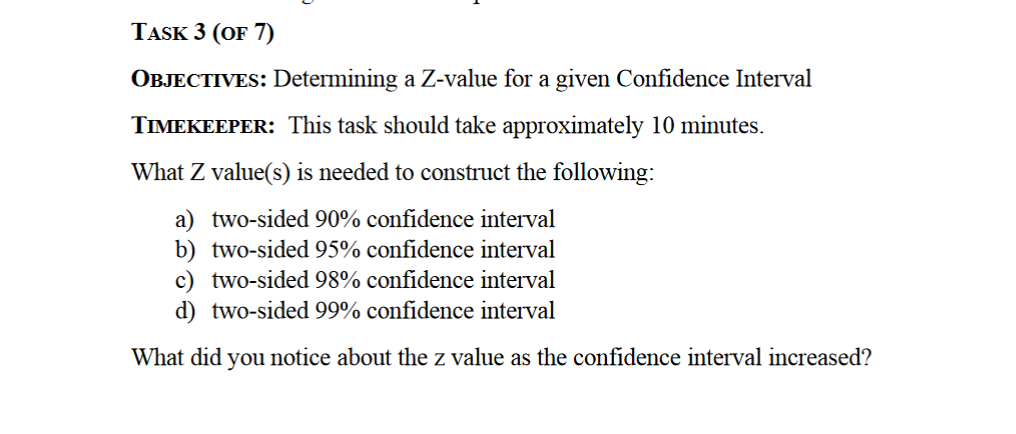 Solved TASK 3 (OF 7)OвJECTIVEs: Determining a Z-value for a | Chegg.com Solved TASK 3 (OF 7)OвJECTIVEs: Determining a Z-value for a | Chegg.com