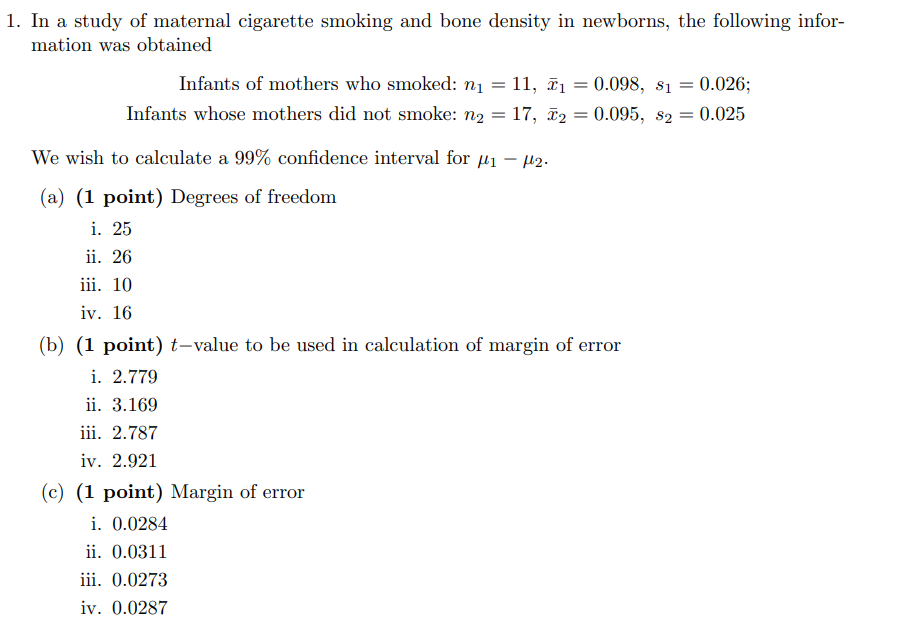 Solved 1. In a study of maternal cigarette smoking and bone | Chegg.com