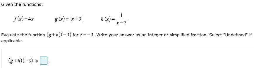 Solved Given the functions: f(x)=4x 8(x)=x+3) 1 h(x)= X-7 | Chegg.com