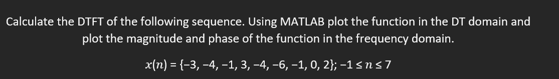Solved Calculate The Dtft Of The Following Sequence Using 3880