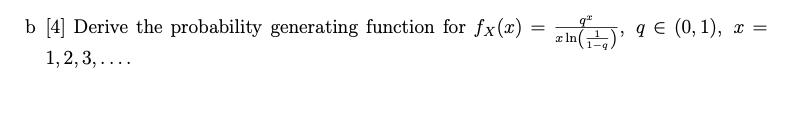 Solved b [4] Derive the probability generating function for | Chegg.com