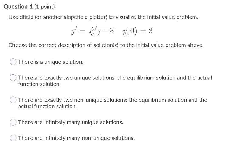 Solved Question 1 (1 point) Use dfield (or another | Chegg.com