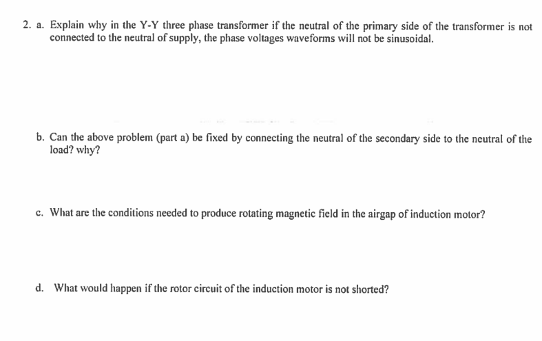 Solved 2. a. Explain why in the Y-Y three phase transformer | Chegg.com