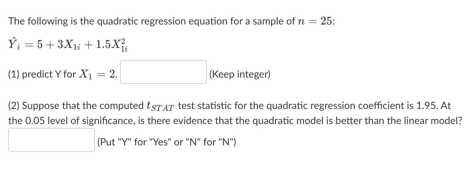 Solved The following is the quadratic regression equation | Chegg.com