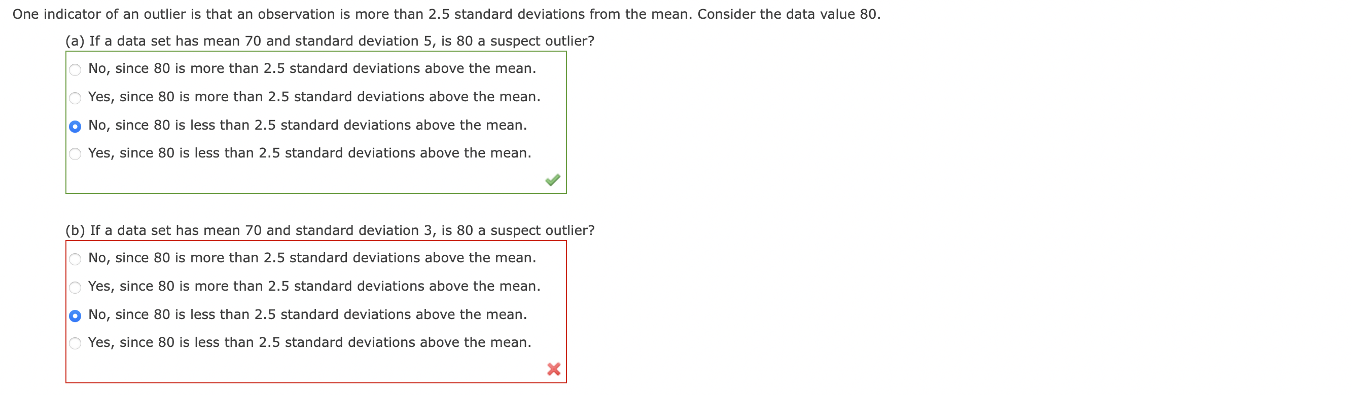 Solved One Indicator Of An Outlier Is That An Observation Is