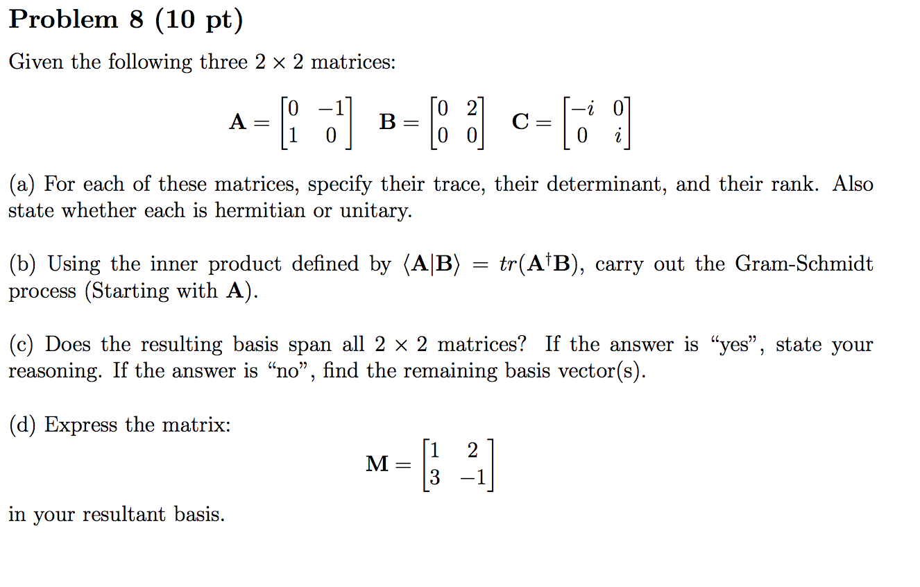 Solved Problem 8 (10 pt) Given the following three 2 x 2 | Chegg.com