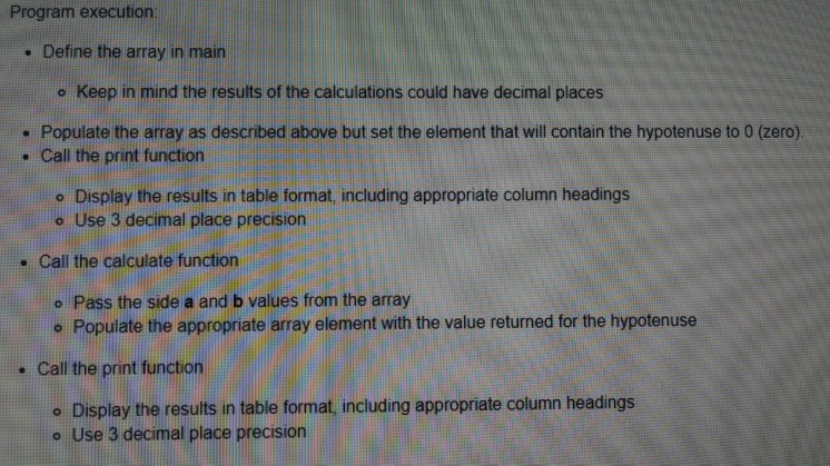 Solved Create a program to calculate the hypotenuse of a | Chegg.com