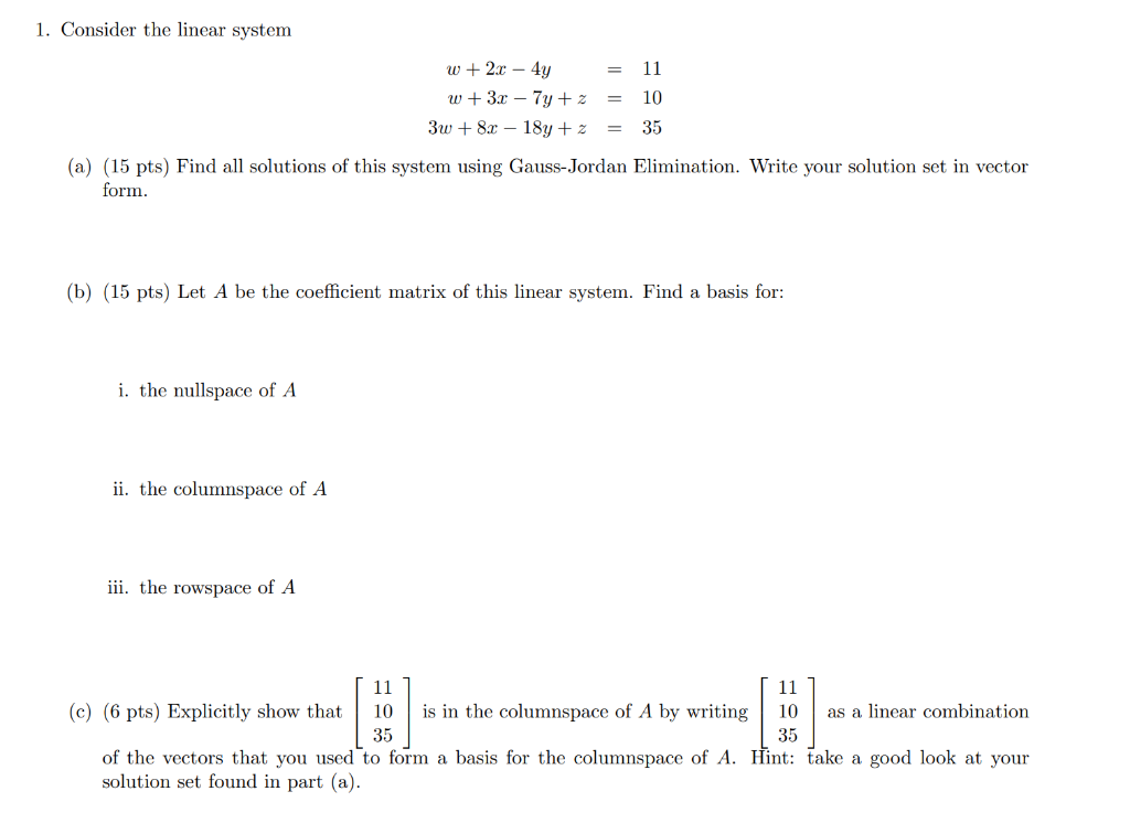 Solved 1. Consider the linear system i. the nullspace of A w | Chegg.com