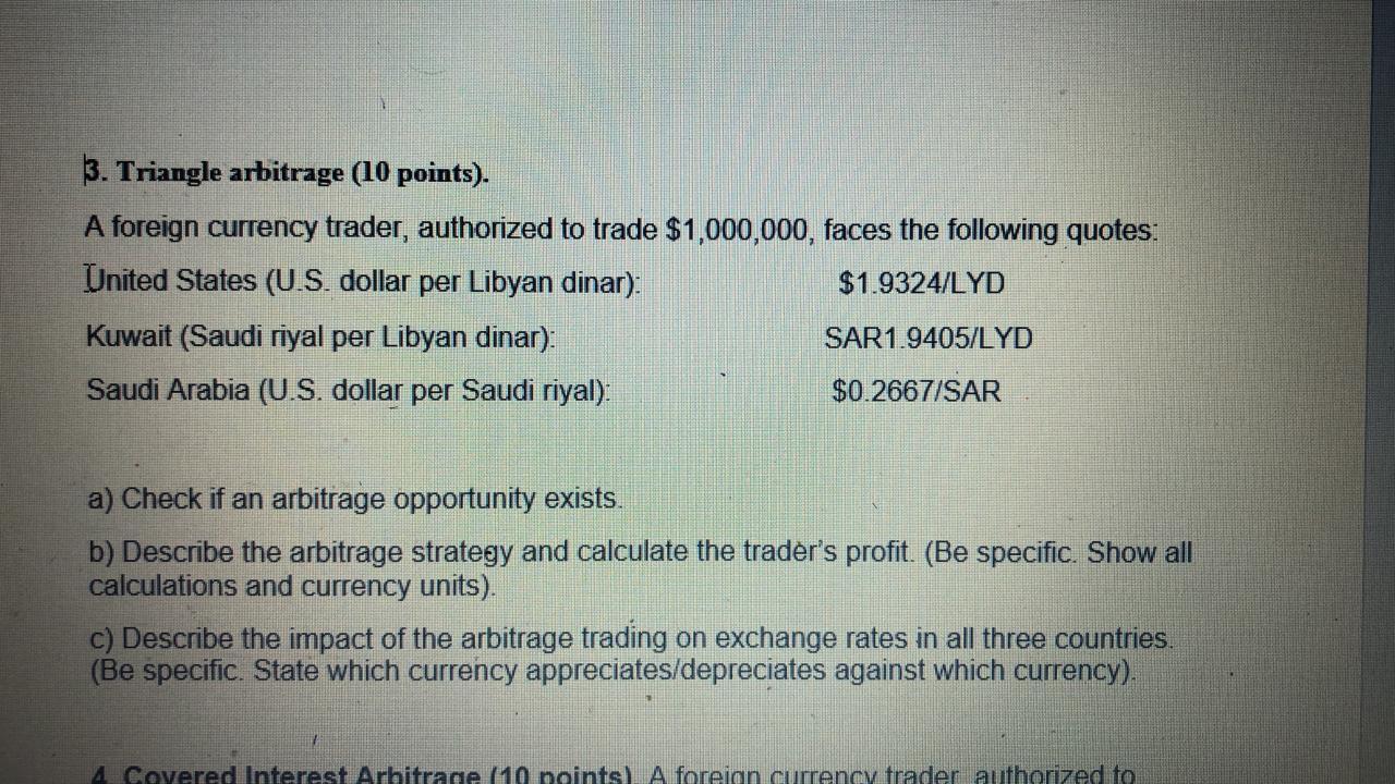 Solved 3. Triangle arbitrage (10 points). A foreign currency | Chegg.com