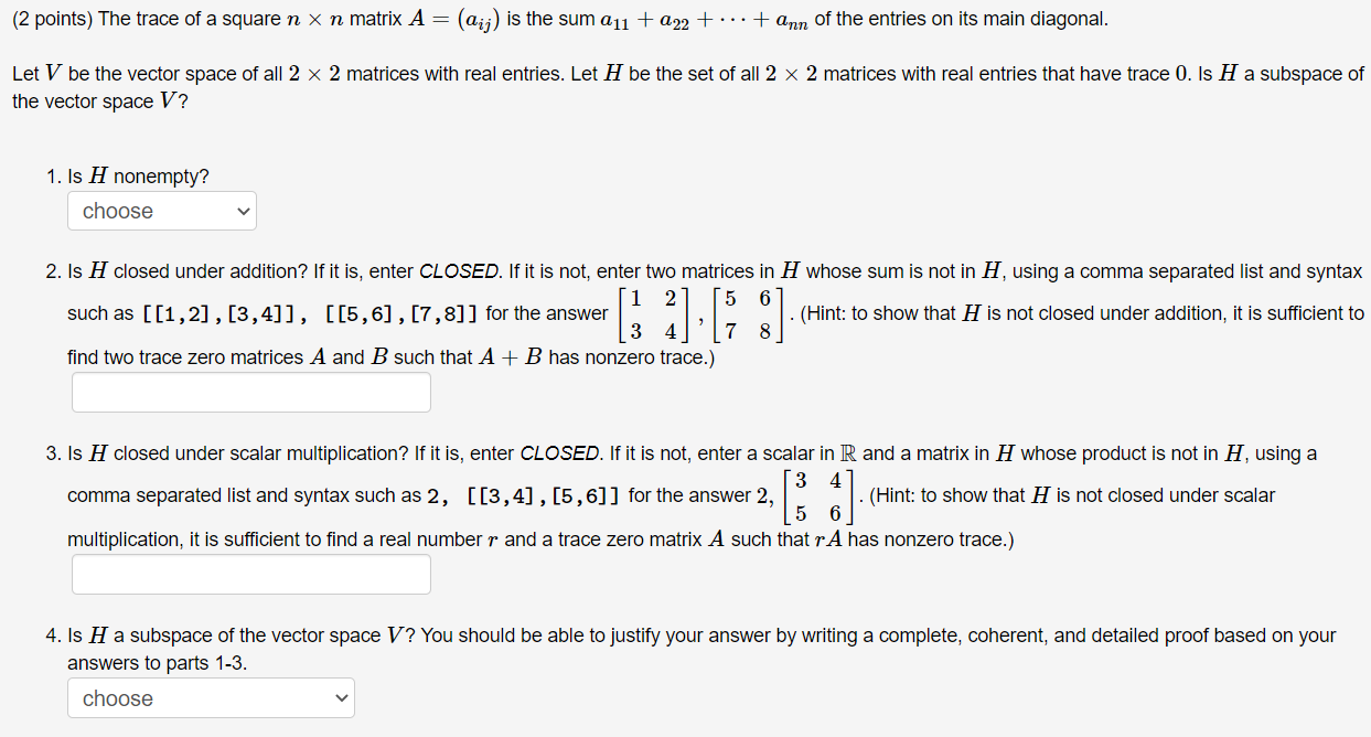 Solved (2 points) The trace of a square n×n matrix A=(aij) | Chegg.com