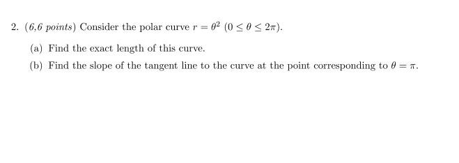 Solved 1. ( 8 points) Consider the following polar curves | Chegg.com