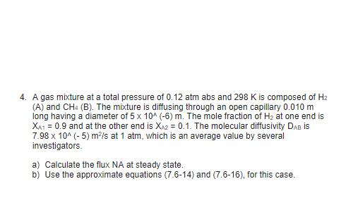 Solved 4. A gas mixture at a total pressure of 0.12 atm abs | Chegg.com