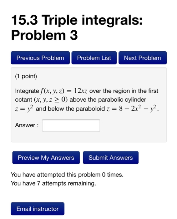 Solved 15.3 Triple integrals: Problem 2 Previous Problem | Chegg.com