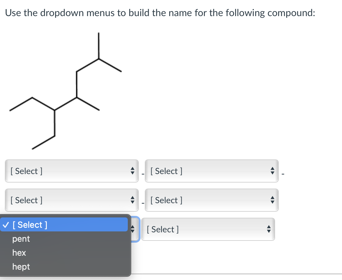 Solved Use the dropdown menus to build the name for the | Chegg.com