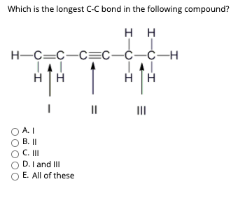 Solved Which is the longest C-C bond in the following | Chegg.com