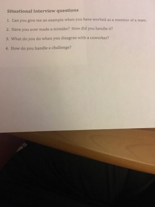 Solved Situational Interview questions 1. Can you give me an | Chegg.com