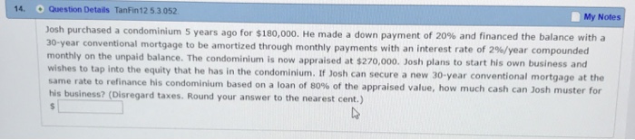 Solved 14. O Question Details TanFin 12 5.3.052 My Notes | Chegg.com Solved 14. O Question Details TanFin 12 5.3.052 My Notes | Chegg.com