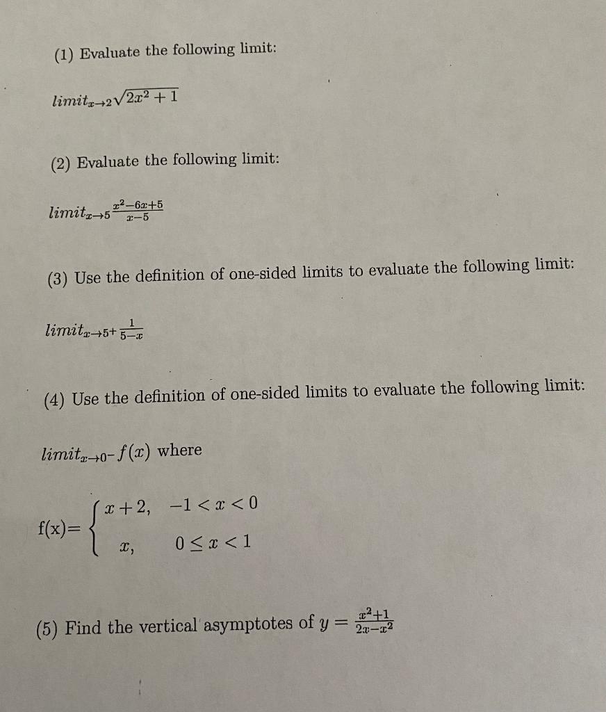 Solved (1) Evaluate the following limit: limitx→22x2+1 (2) | Chegg.com