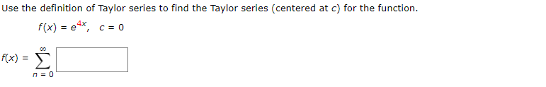 Solved Use the definition of Taylor series to find the | Chegg.com