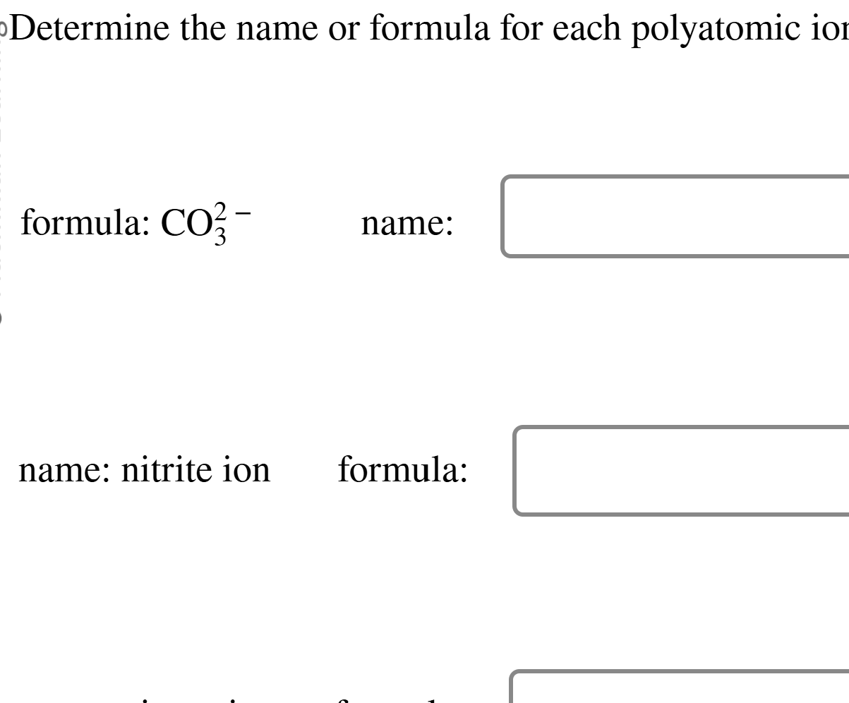 Solved Determine the name or formula for each polyatomic | Chegg.com