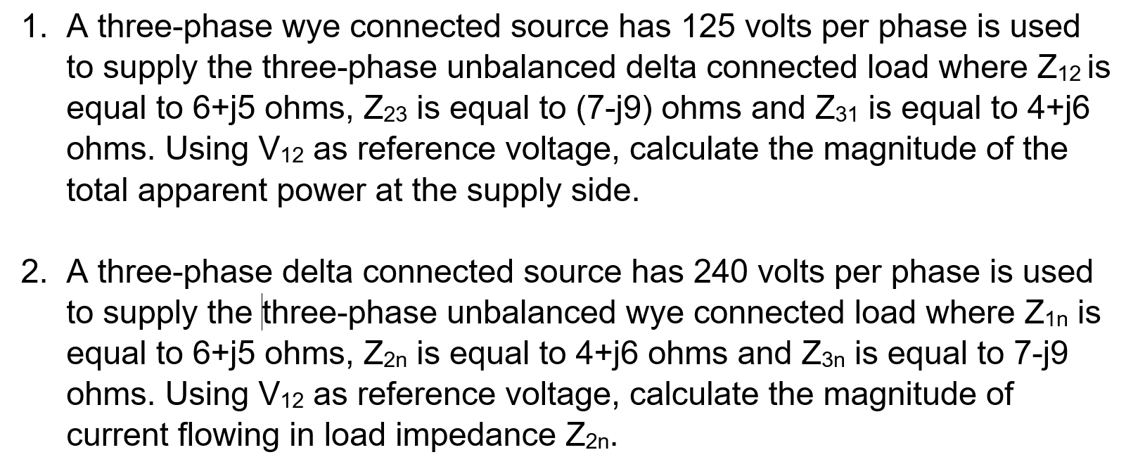 Solved 1. A three-phase wye connected source has 125 volts | Chegg.com