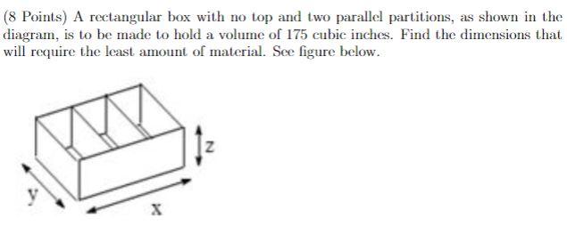 Solved (8 Points) A rectangular box with no top and two | Chegg.com